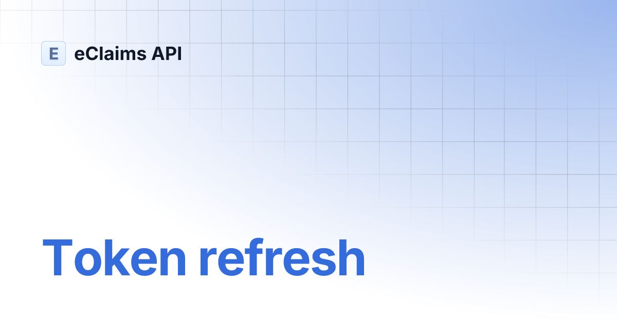 Token refresh | eClaims API