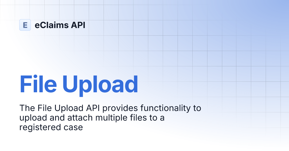 File Upload | eClaims API